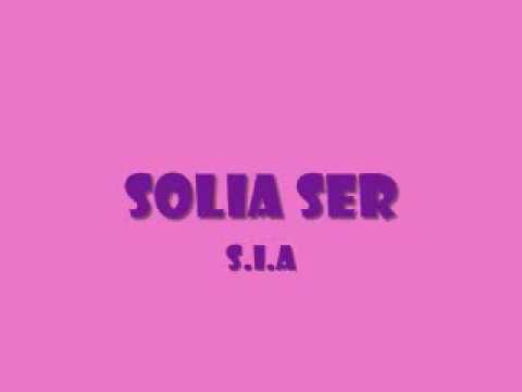 solia ser SIA - YouTube
