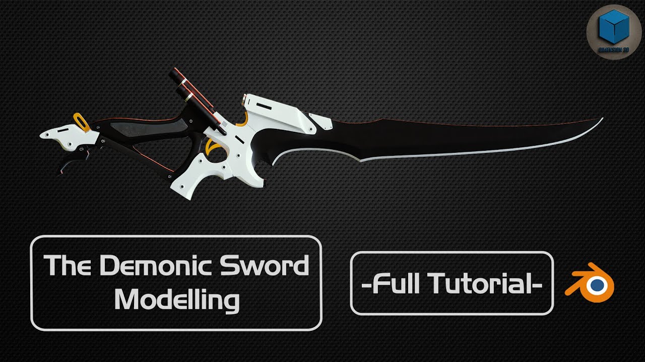 The Demonic Sword Modelling - Blender - Full Tutorial - YouTube