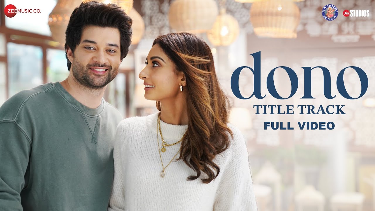 Dono Title Track - Full Video | Rajveer Deol & Paloma | Armaan Malik ...