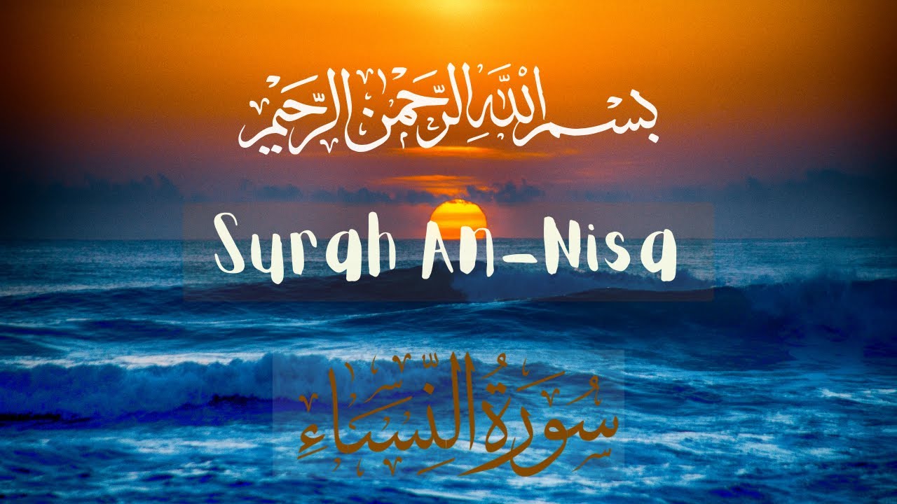 Surah An-Nisa (The Women) | Beautiful Recitation With English | Must ...