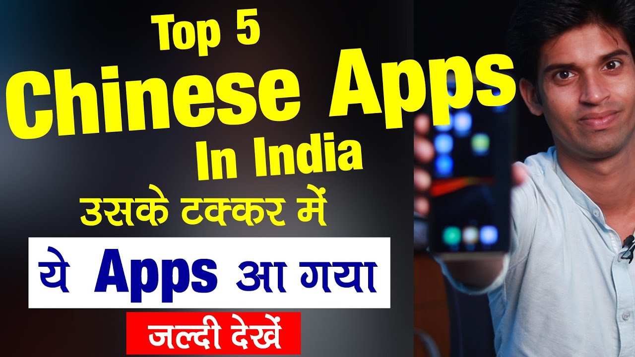 Top 5 Most Popular Chinese Apps In India And Their Alternative - YouTube