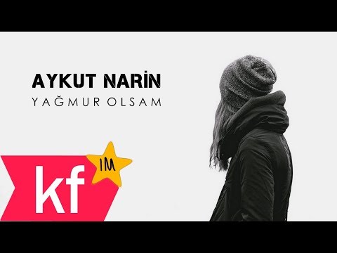 Aykut Narin - Yağmur Olsam