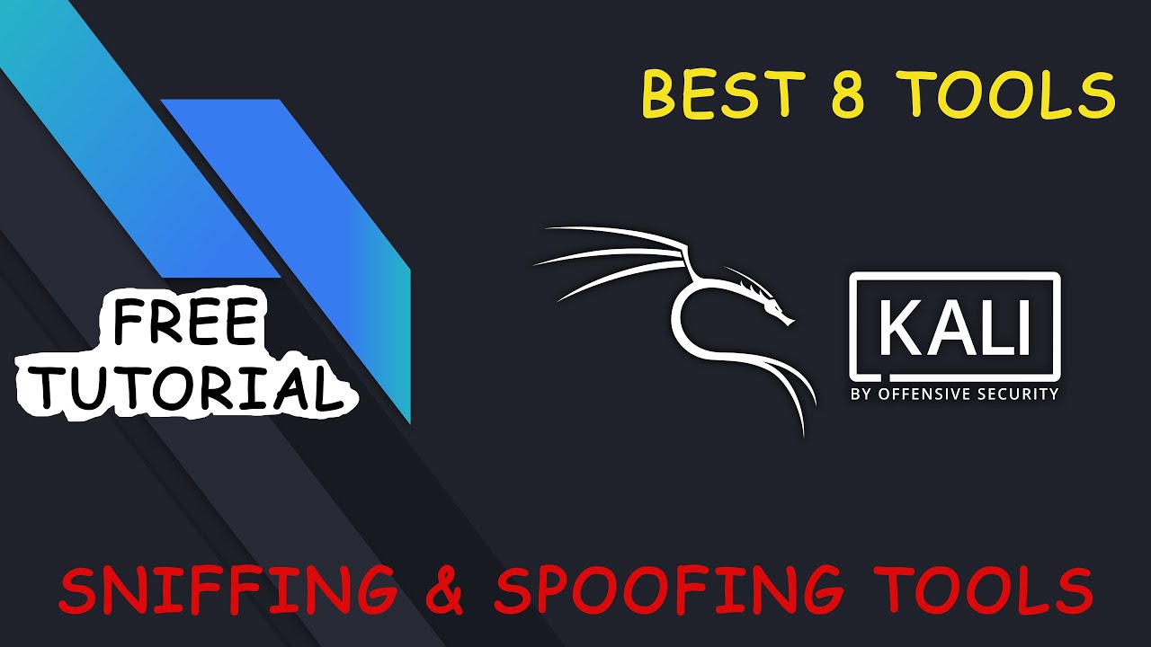 Best Sniffing & Spoofing Tools In Kali Linux | Ethical Hacking | FREE ...