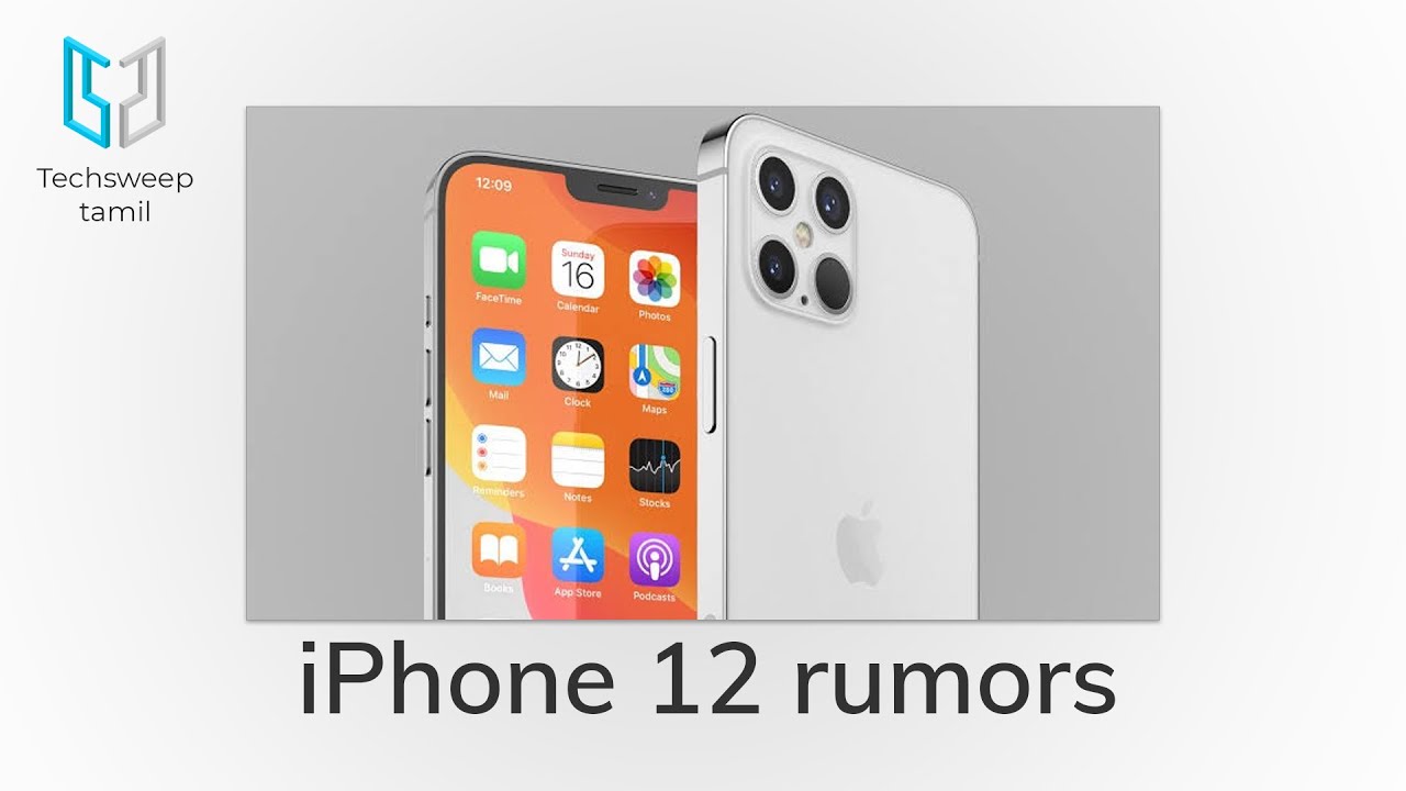 iPhone 12: Rumors and Leaks | Tamil | Tech Sweep - YouTube