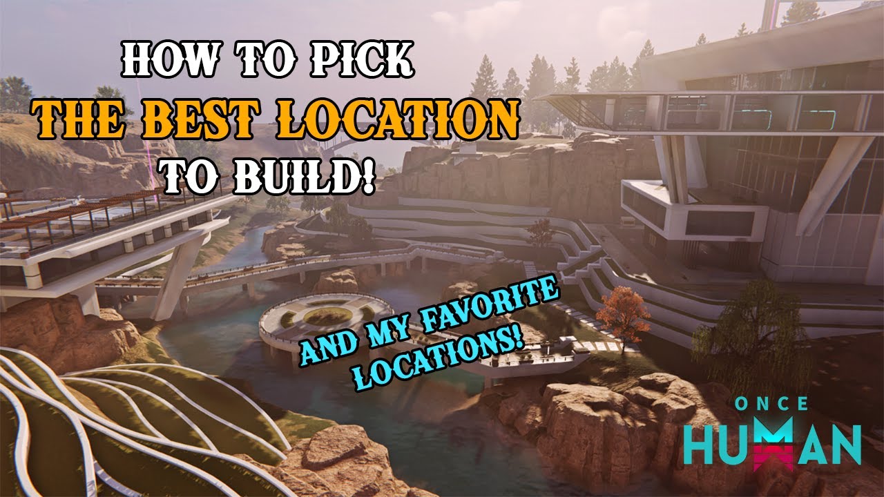 Once Human - The BEST Places to Build Your House! - Guide & Tips - YouTube