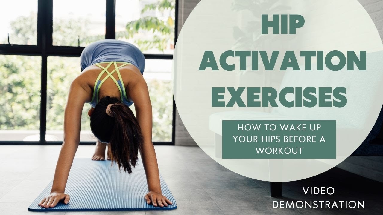 Hip Activation Exercises - How To WAKE UP Your Hips Before A Workout ...