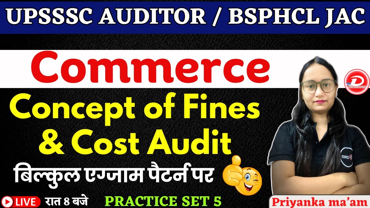 UPSSSC AUDITOR & AA | BSPHCL JAC | Concept of Fines & Cost Audit ...