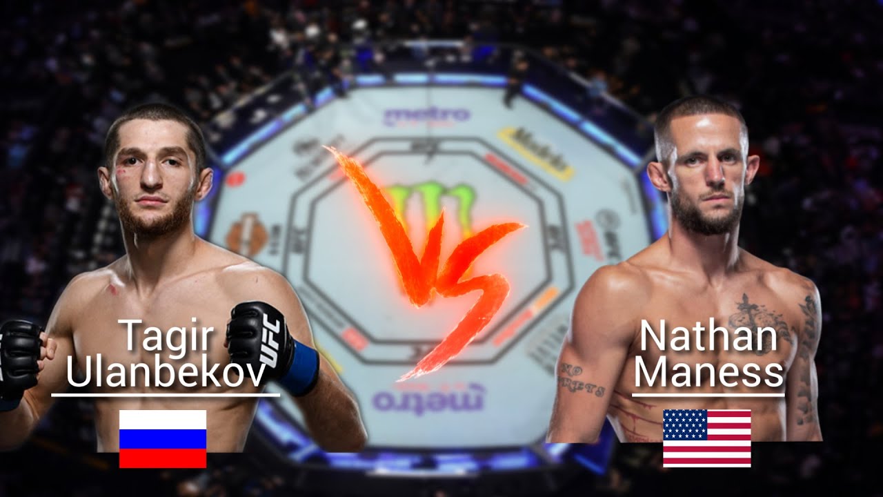 Tagir Ulanbekov VS Nathan Maness? UFC - YouTube