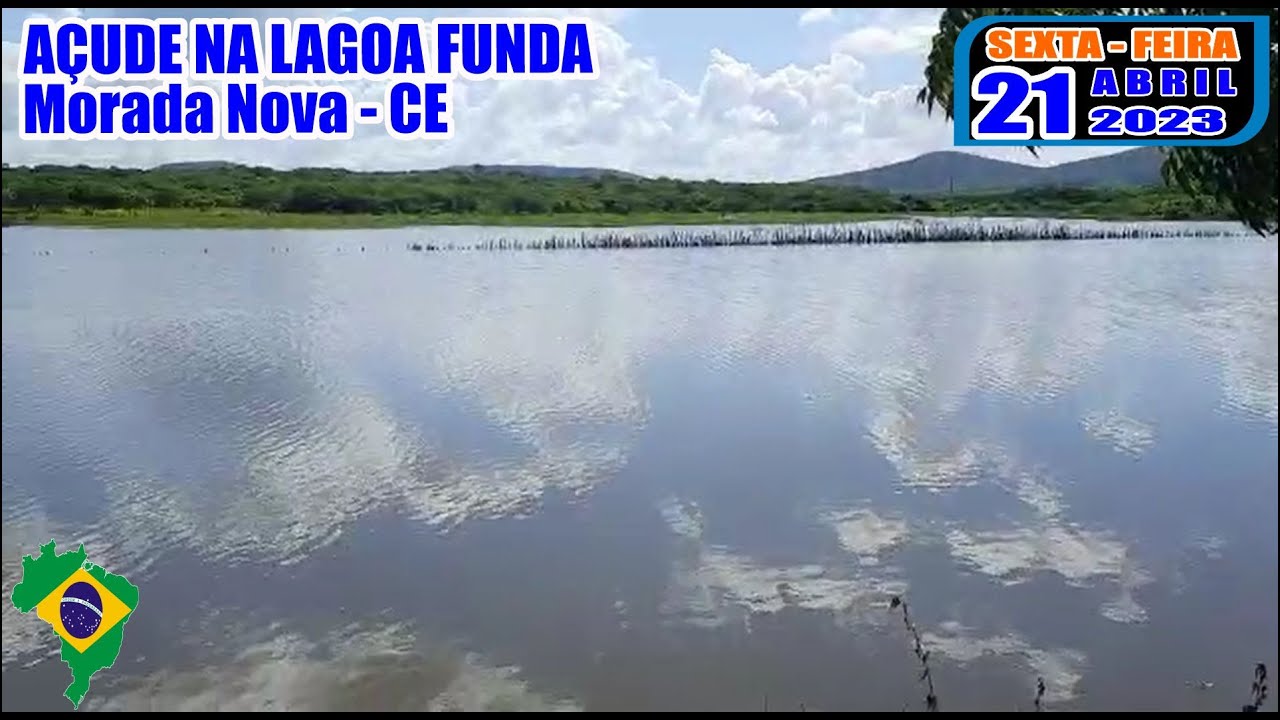AÇUDE SANGRANDO LAGOA FUNDA EM MORADA NOVA CE - YouTube