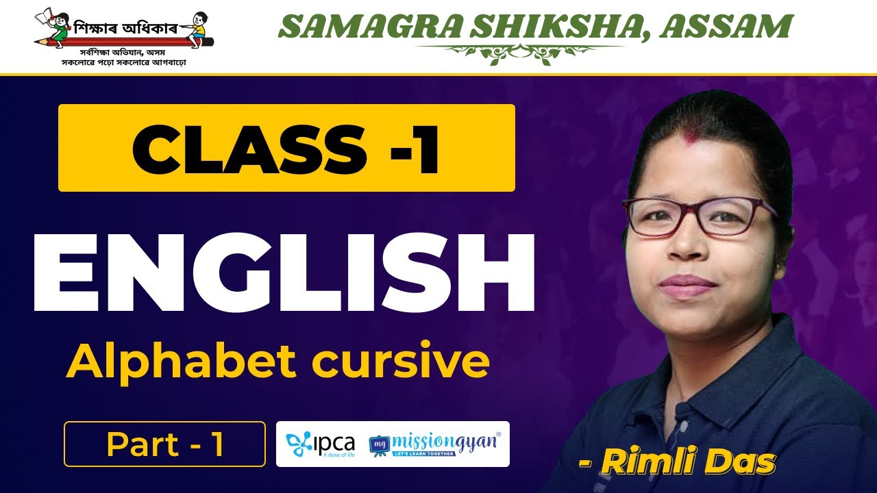 Ekaksha Assam | Class - 1 | English | Alphabet cursive | Part - 1 - YouTube