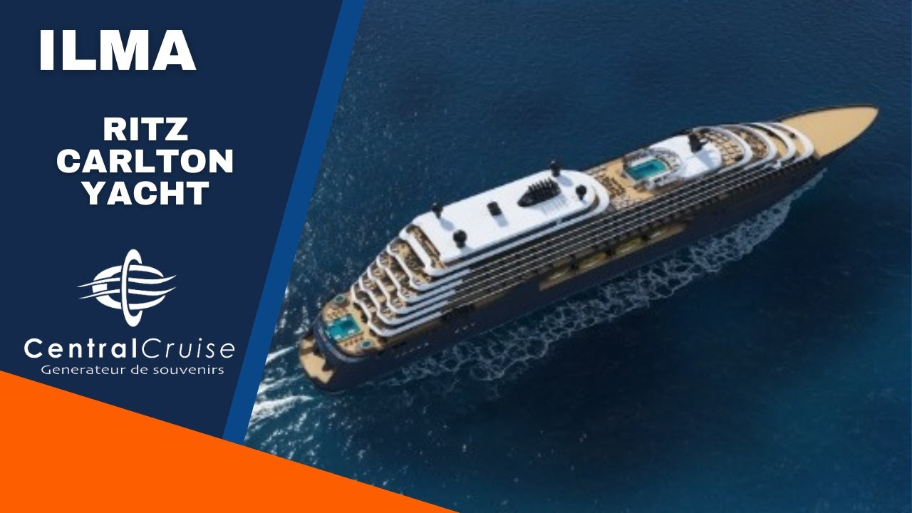 Ilma - Présentation du nouveau bateau de la compagnie The Ritz Carlton ...