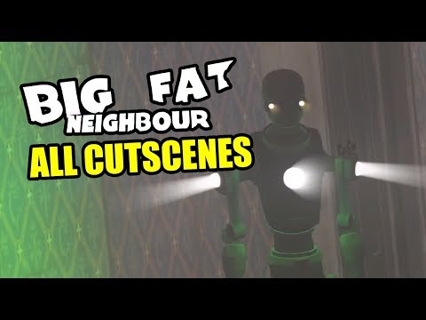 BIG FAT NEIGHBOR ALL CUTSCENES - YouTube