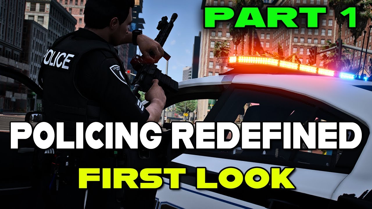 Policing Redefined - My First Impression PART 1 - HUGE NEW Mod Release for LSPDFR - YouTube