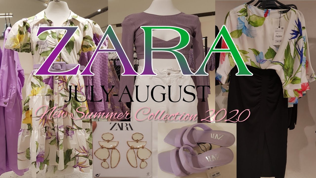 ZARA LATEST SUMMER COLLECTION (July-August 2020) | ZARA NEW IN STORE ...
