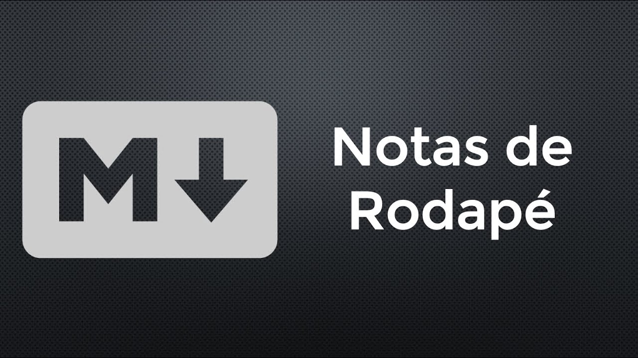Curso de Markdown #17 - Notas de Rodapé - YouTube