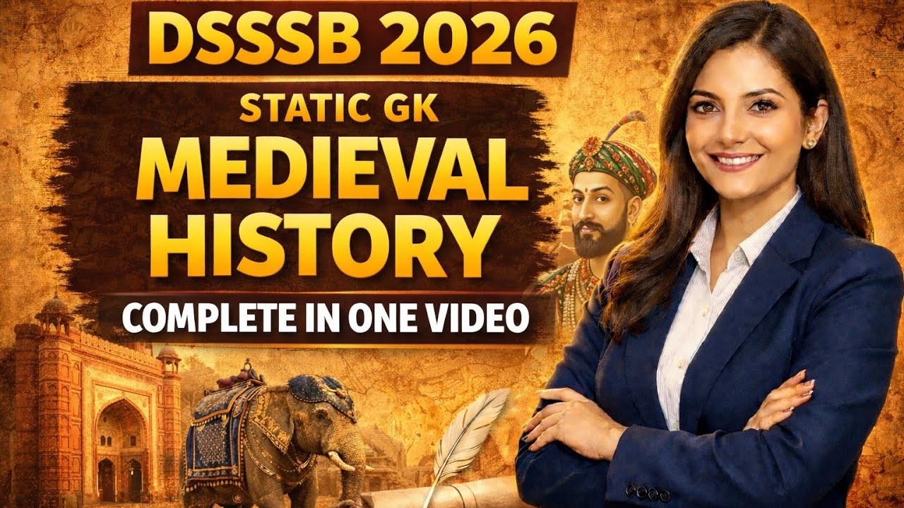 Static GK - Medieval History Complete in One Video | DSSSB 2026 ...