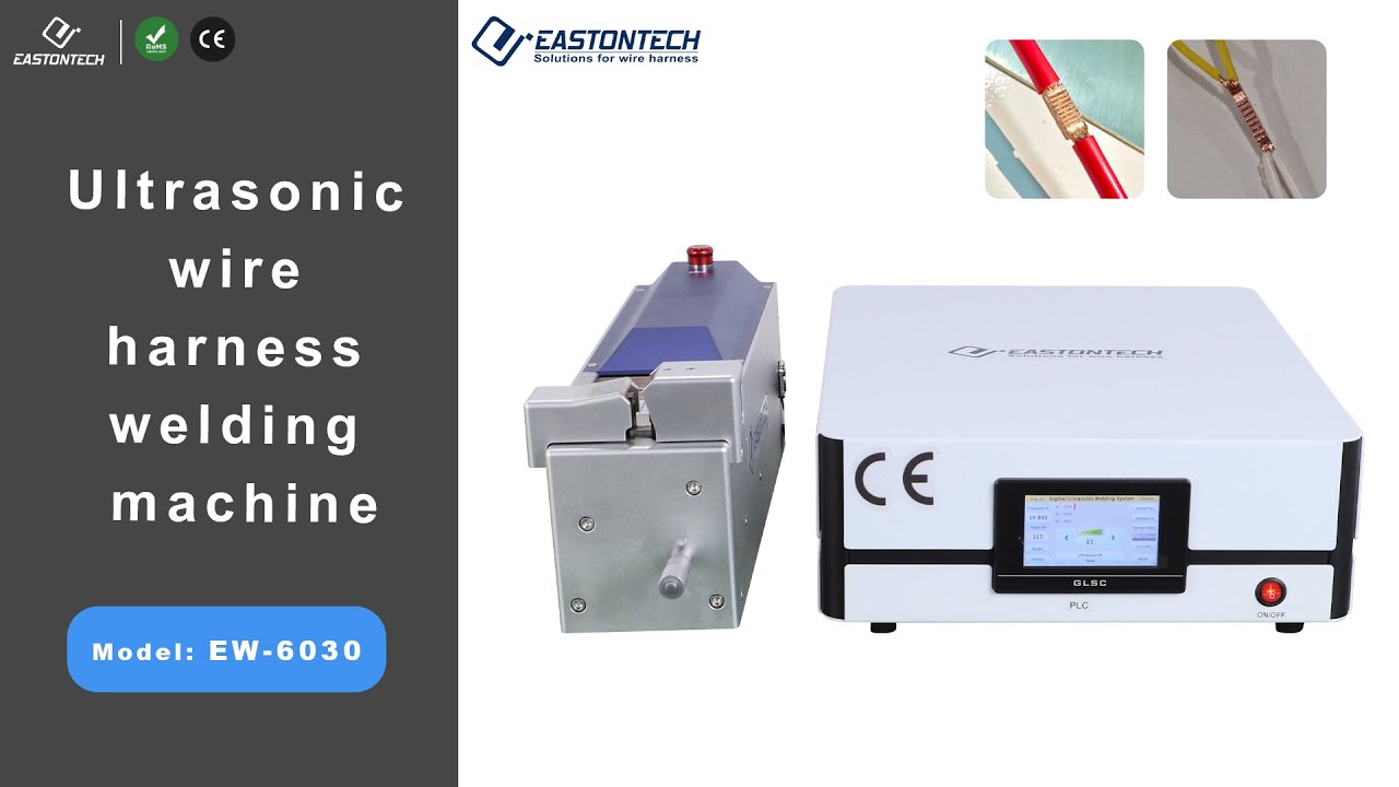 EW 6030 Ultrasonic wire harness welding machine EASTONTECH （0.5-10mm2 ...