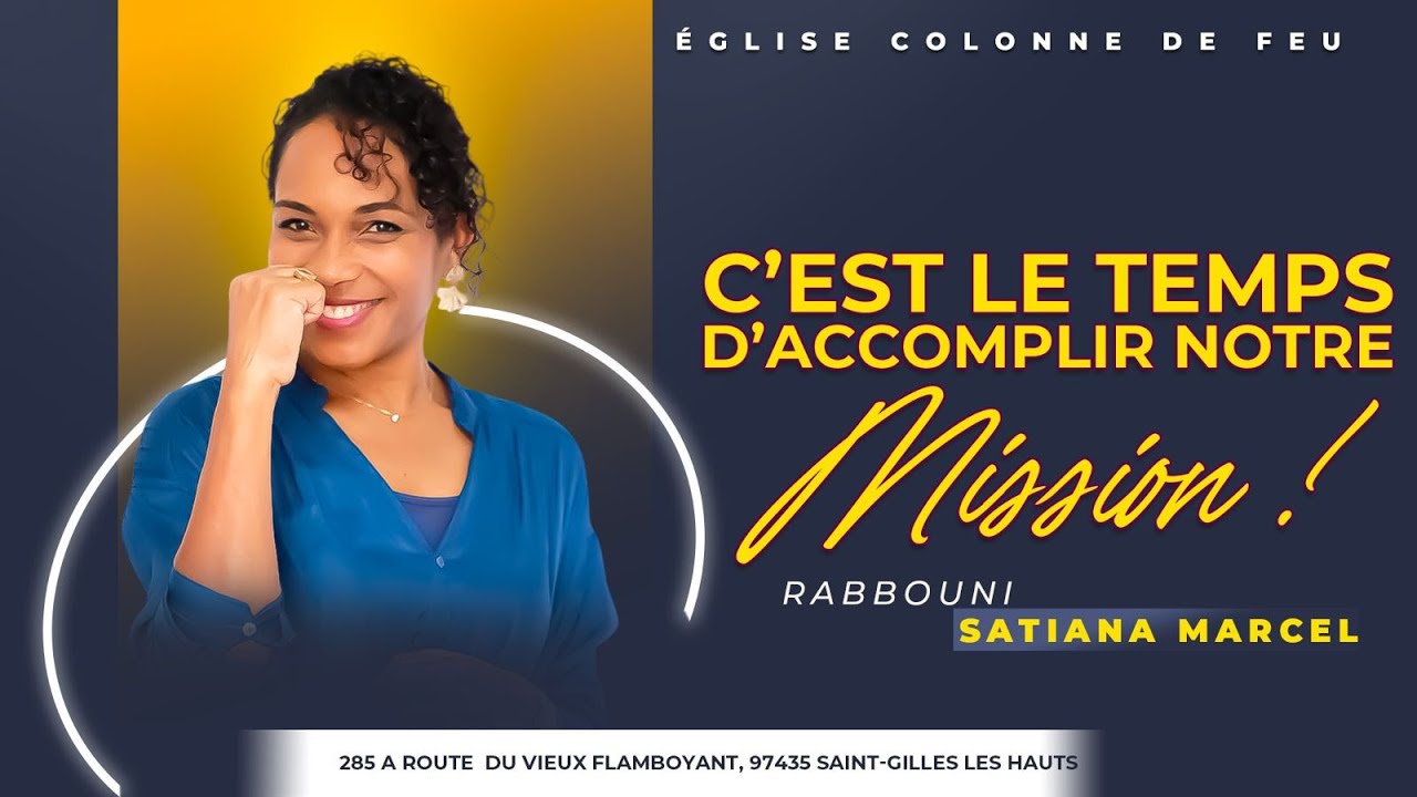 C'EST LE TEMPS D'ACCOMPLIR NOTRE MISSION ! - RABBOUNI SATIANA MARCEL ...
