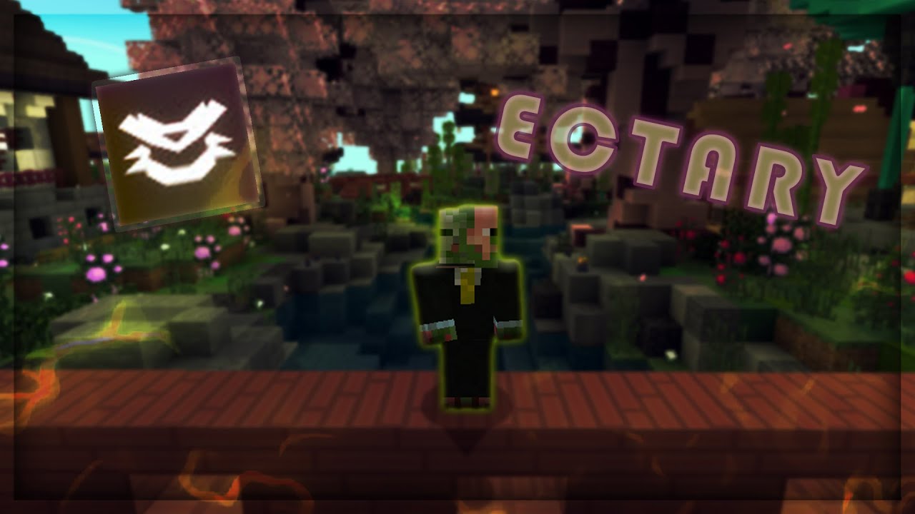ectary is back!! - YouTube