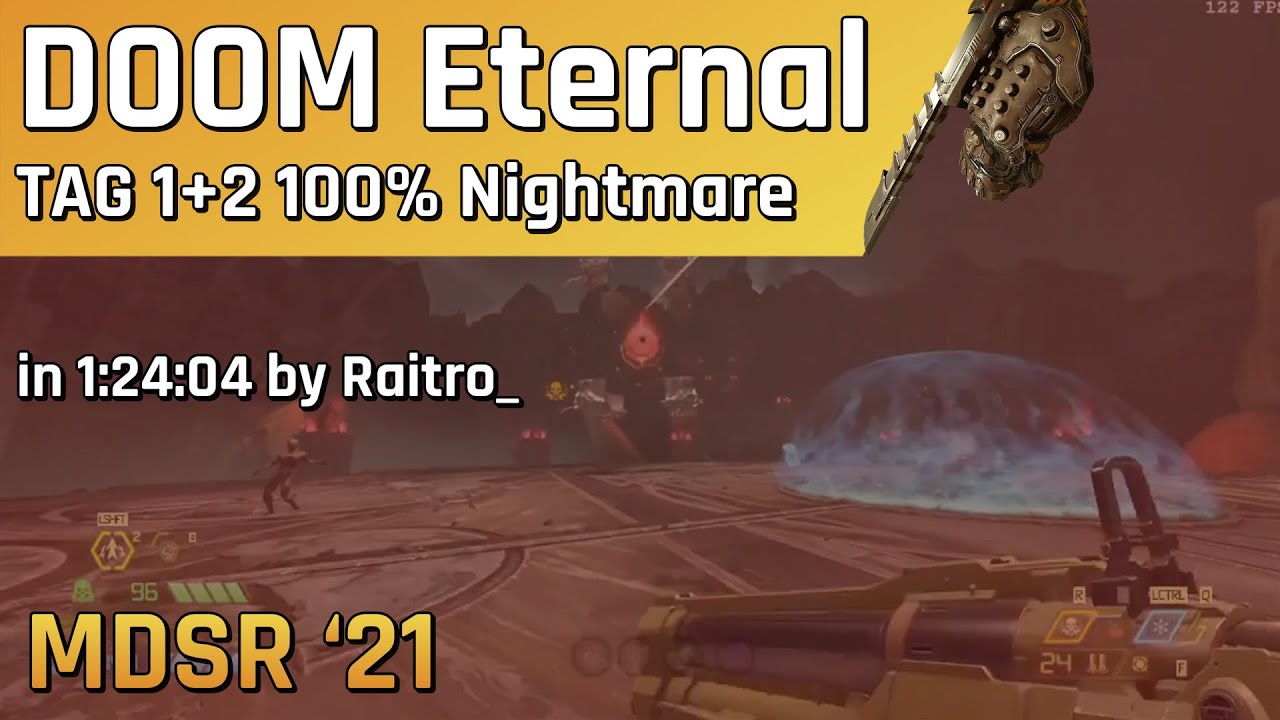 DOOM Eternal TAG 1+2 100% Nightmare by Raitro_ in 1:24:04 - MDSR '21 ...
