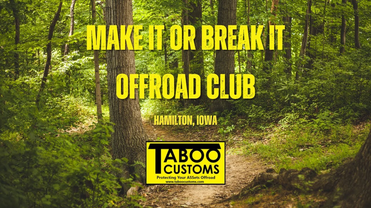 Make It Or Break It (MIOBI) Offroad Club in Hamilton IA - YouTube