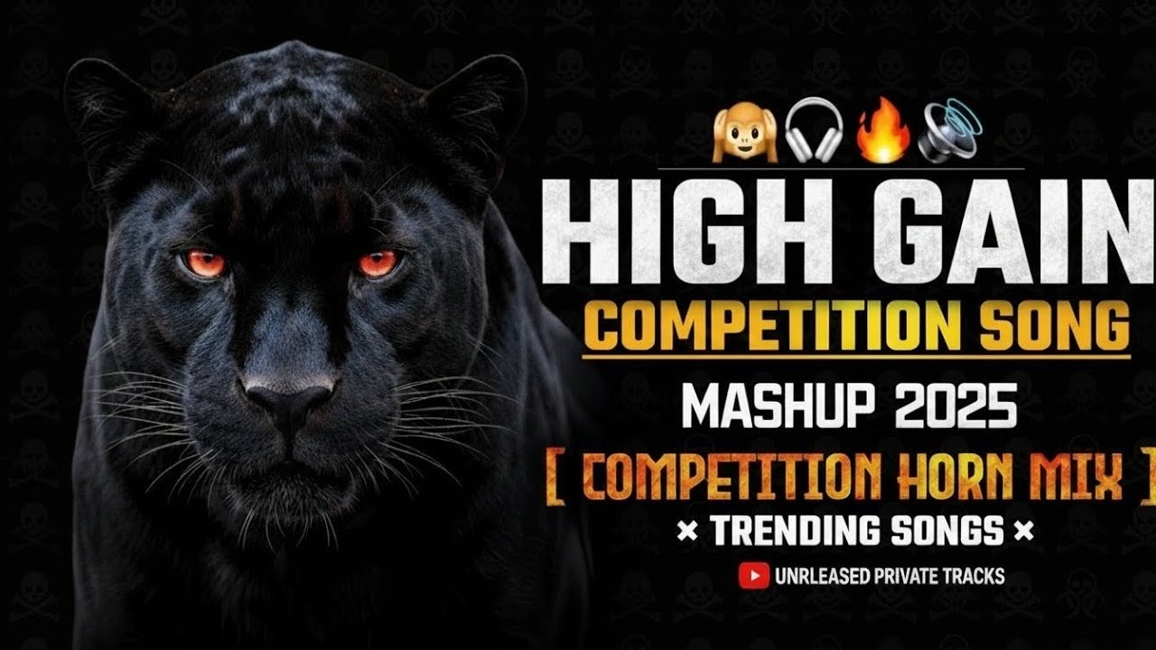 NEW HIGH GAIN COMPETITION SONG MASHUP 2026 | COMPETITION HORN MIX 💀| # ...