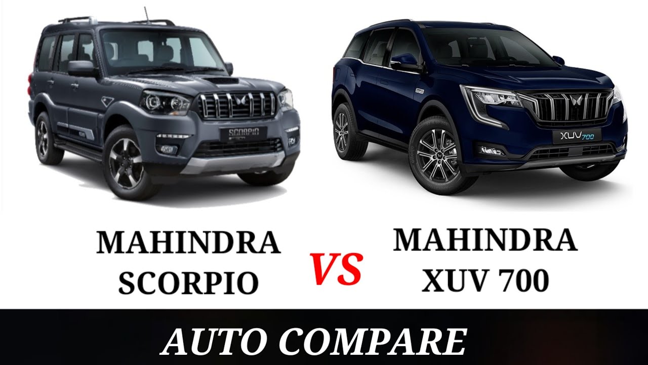 Mahindra Scorpio vs XUV 700 || Auto Compare - YouTube