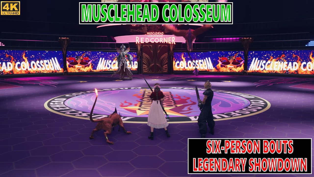 FFVII rebirth 4k - musclehead colosseum - six person bouts - legendary ...