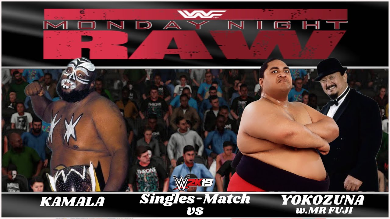 W2K19 / Singles Match / Kamla vs Yokozuna w. Mr.Fuji - YouTube