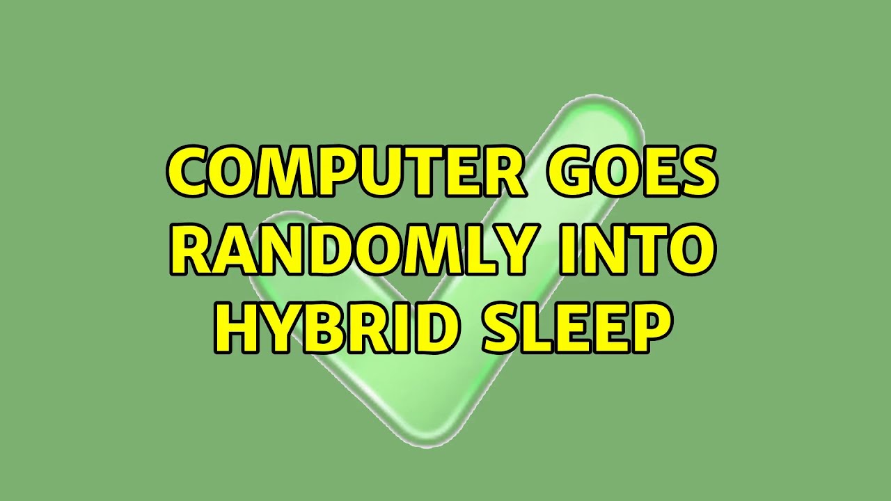 Computer goes randomly into hybrid sleep - YouTube