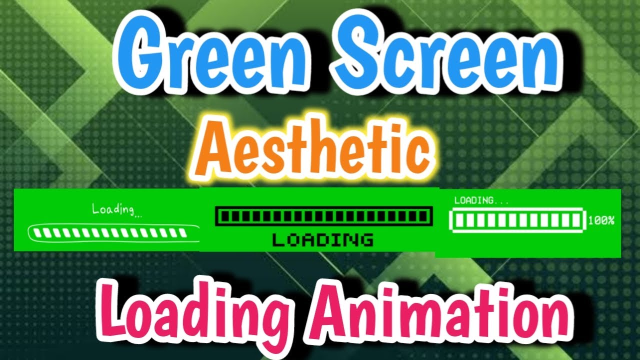 Green Screen Aesthetic Loading Effects - YouTube