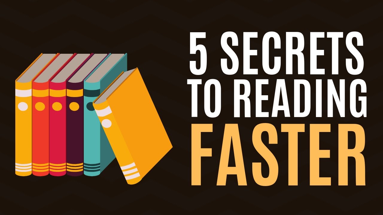 5 Secrets To Reading Faster YouTube 5-secrets-to-reading-faster-youtube