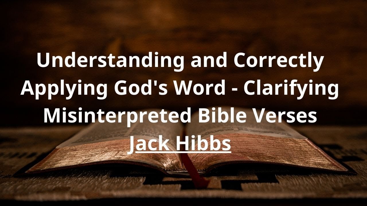Understanding and Correctly Applying God's Word - Clarifying ...