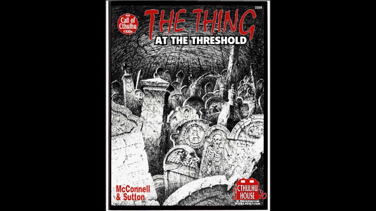 Call of Cthulhu RPG Gameplay The Thing at the Threshold Episode 1 - YouTube