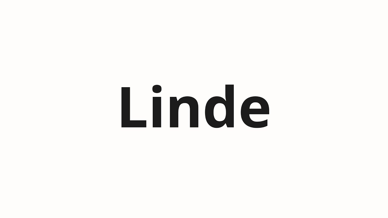 How to pronounce Linde | Линде (Linde in Russian) - YouTube