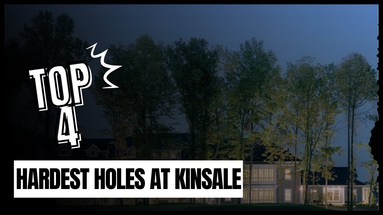 Top 4 Hardest Holes At Kinsale Golf Fitness YouTube top-4-hardest-holes-at-kinsale-golf-fitness-youtube
