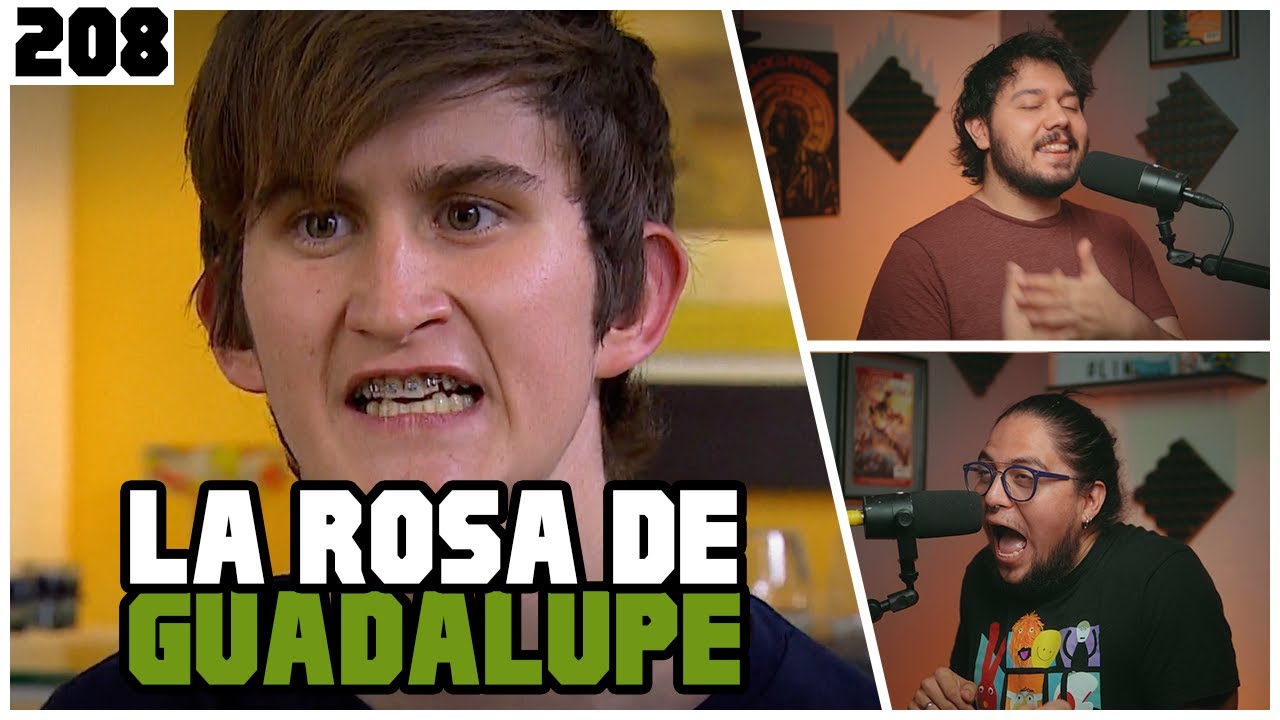 La Rosa De Guadalupe: El Amor | Geeks Supremos EP 208 - YouTube Music