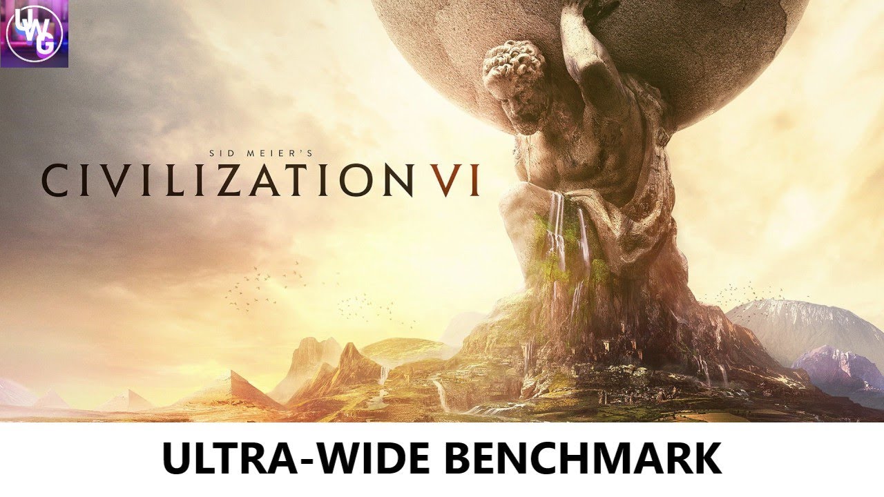 Sid Meier's Civilization VI | Ultra-Wide 21:9 (3440x1440) | Benchmark ...