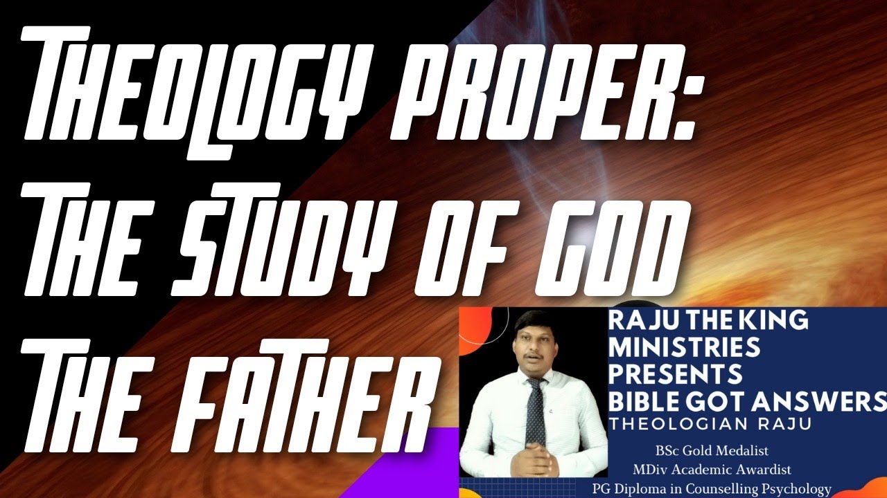 What is Theology Proper/Paterology: The Study of God The Father ...