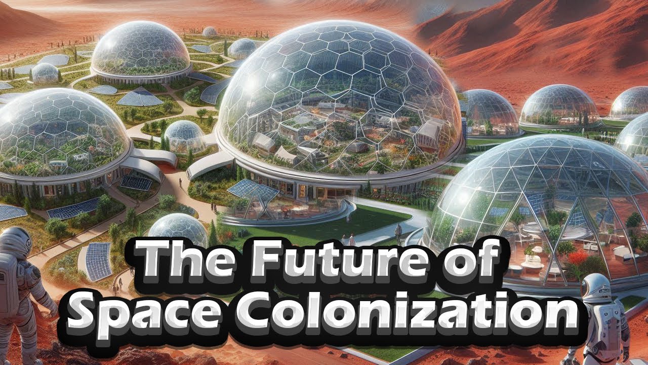 The Future of Space Colonization: Where Will Humanity Go Next? 🚀🌍 - YouTube