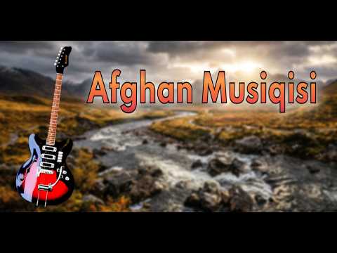 Afghan Musiqisi (Gitara Yeni ifa) Dinləməyə Dəyər