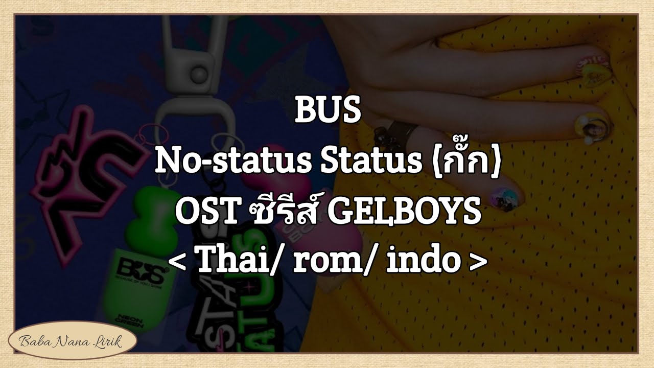 Bus ~ No status Status (กั๊ก) - YouTube
