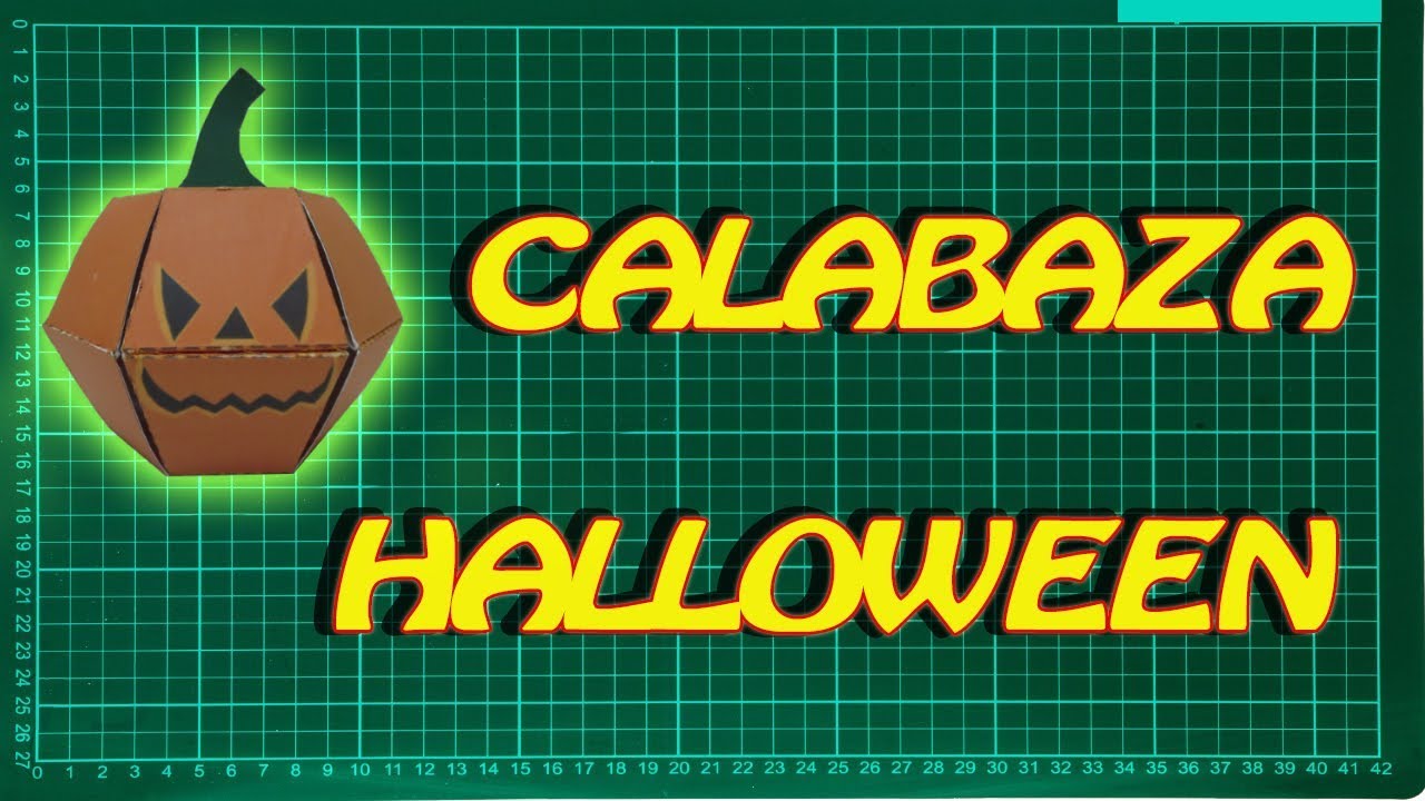 CALABAZA HALLOWEEN - PAPERCRAFT - YouTube