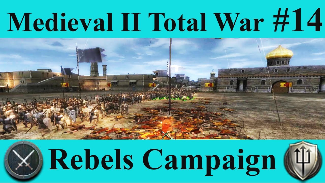 Medieval 2 Total War - Rebels #14 The Midnight Tango - YouTube