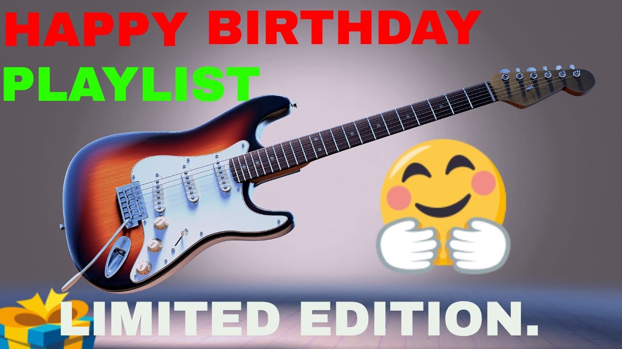 Happy Birthday Playlist for Guitar Music Lovers, Background Video, 4k ...