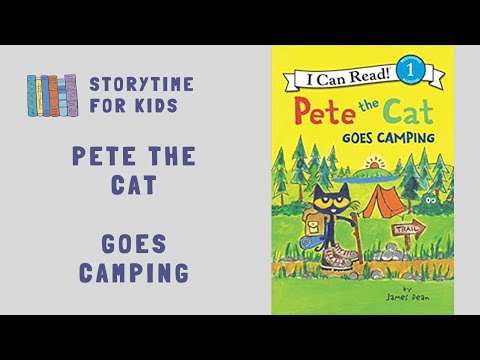 😸 Pete the Cat Goes Camping by James Dean | I Can Read! | Beginning 1 ...