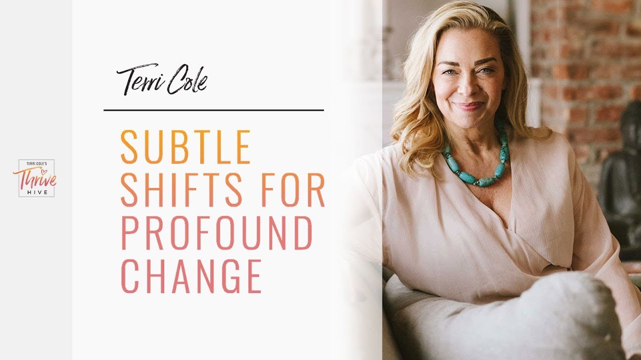 Subtle Shifts for Profound Change Replay - YouTube