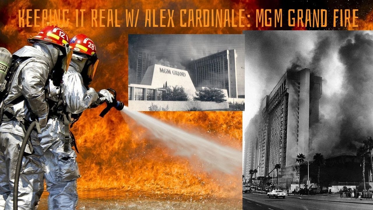 Keeping It Real W/ Alex Cardinale: MGM Grand Fire 1980 - YouTube