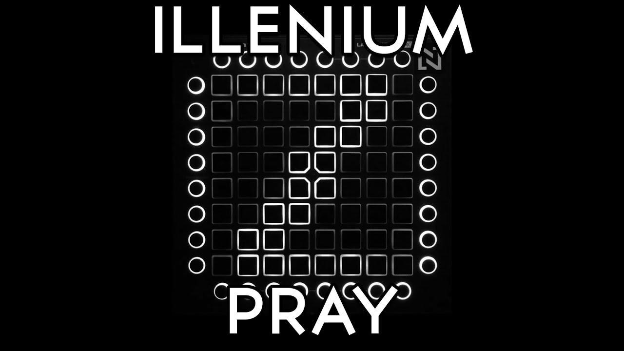 ILLENIUM - Pray ft. Kameron Alexander [Launchpad Cover] - YouTube