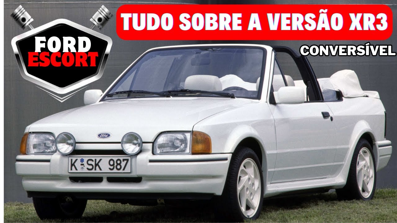 Ford Escort Conversível XR3 - A Versão Epecial e Muito Cara nos Anos 80 ...